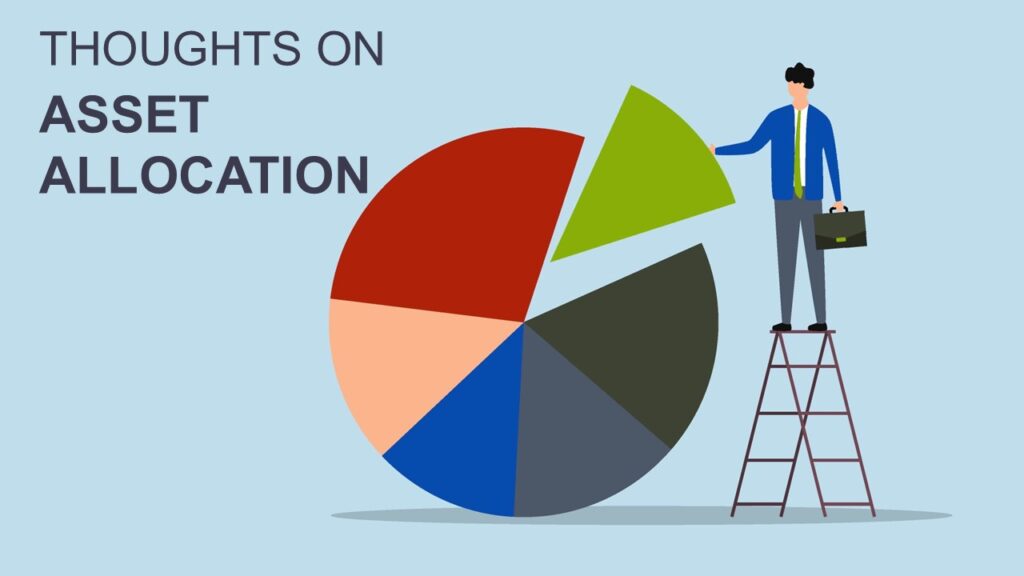 Thoughts On Asset Allocation - Part 1 - LGB Co